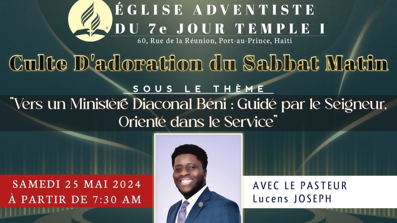 Culte d’adoration du Sabbat 25 Mai 2024, avec le Pasteur | Lucens ...