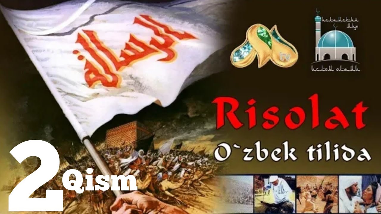 Risolat O`zbek tilida (TV tarjima) 2 qism - YouTube