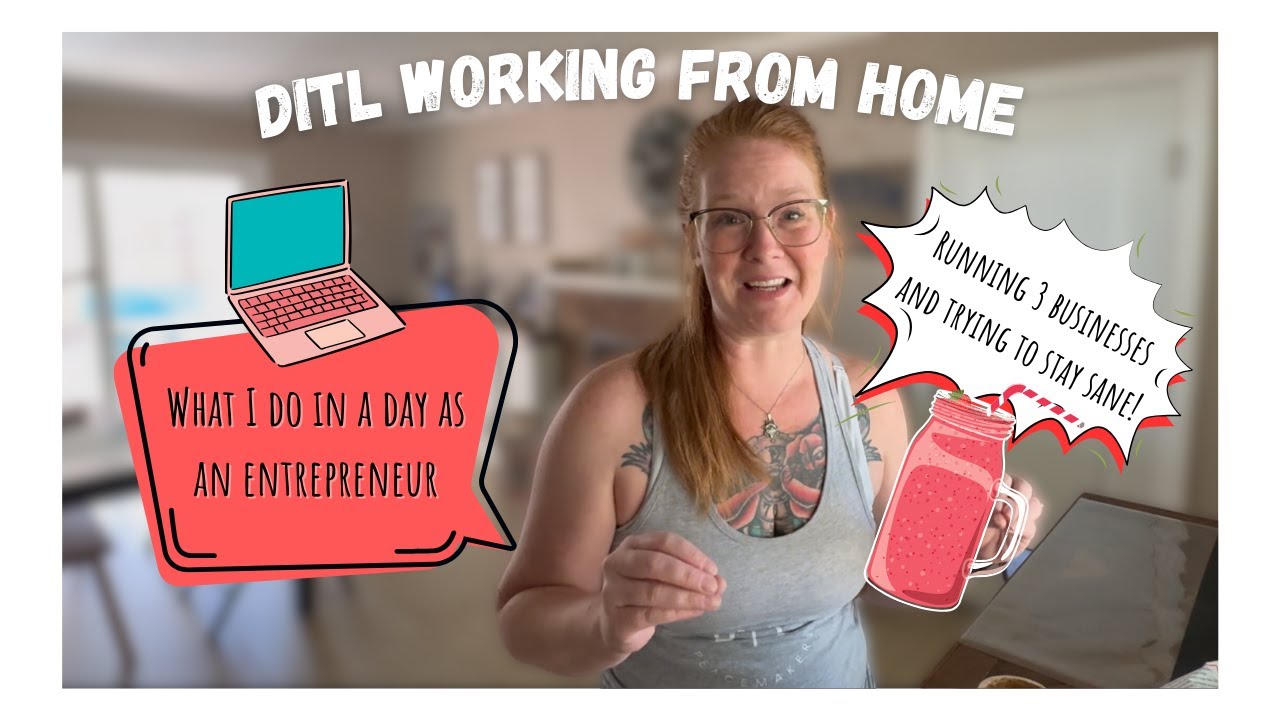 DITL Working From Home | Living That Entrepreneur Life - YouTube
