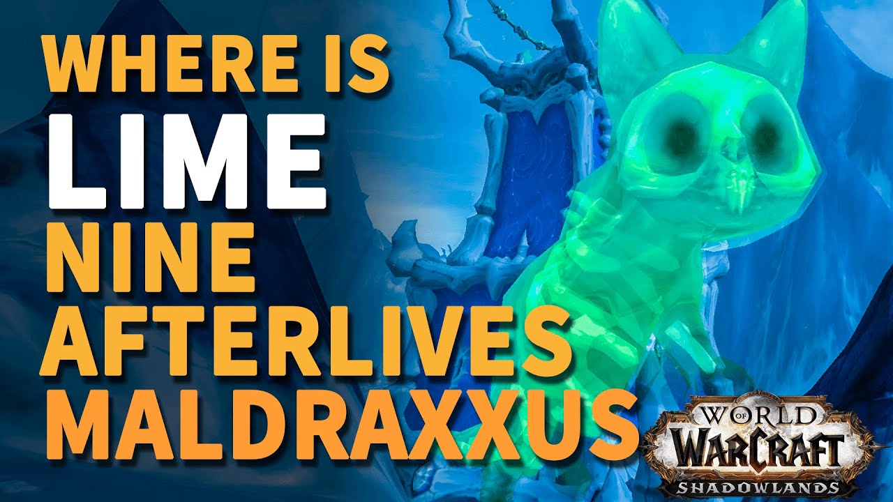 Lime [Nine Afterlives] WoW Location - YouTube