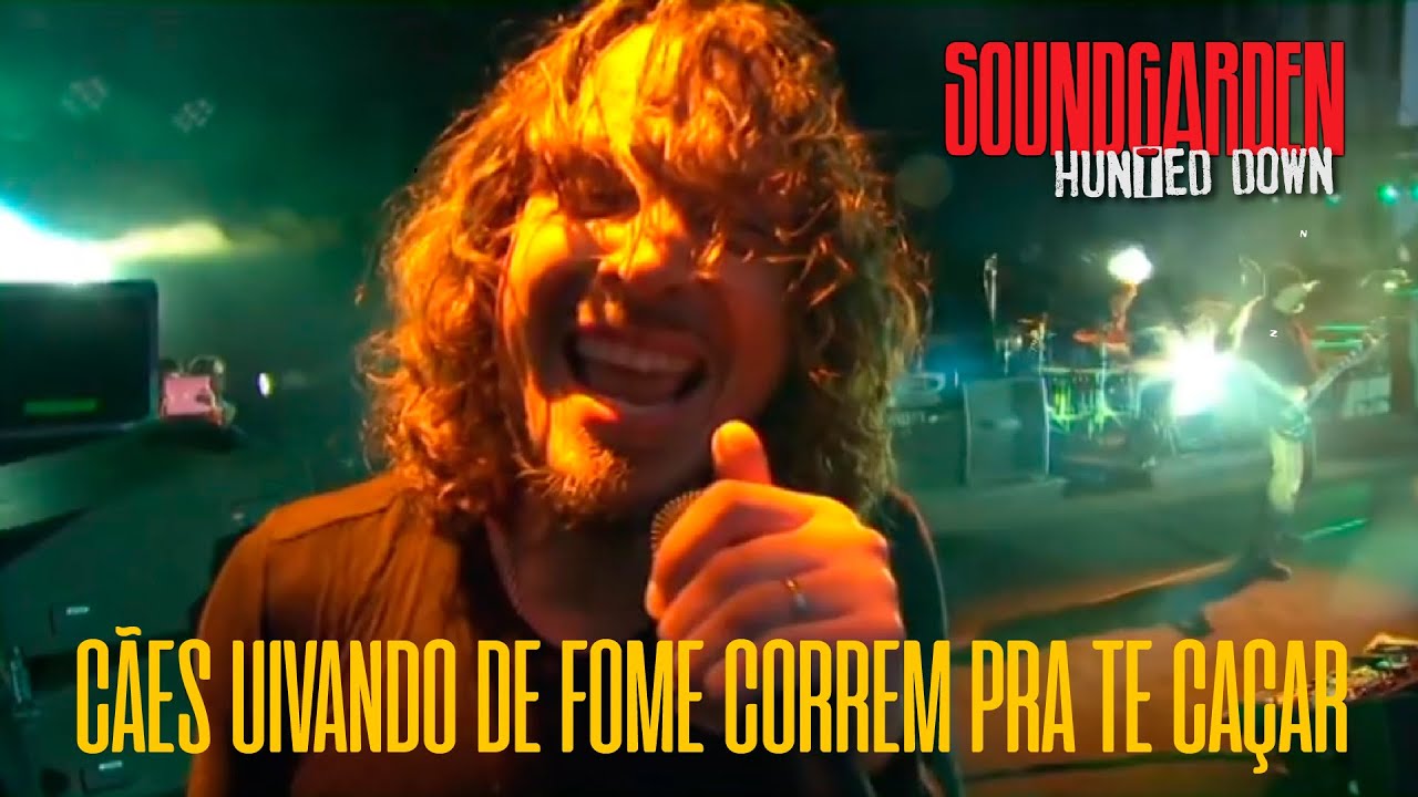 Soundgarden - Hunted Down (Legendado em Português) - YouTube
