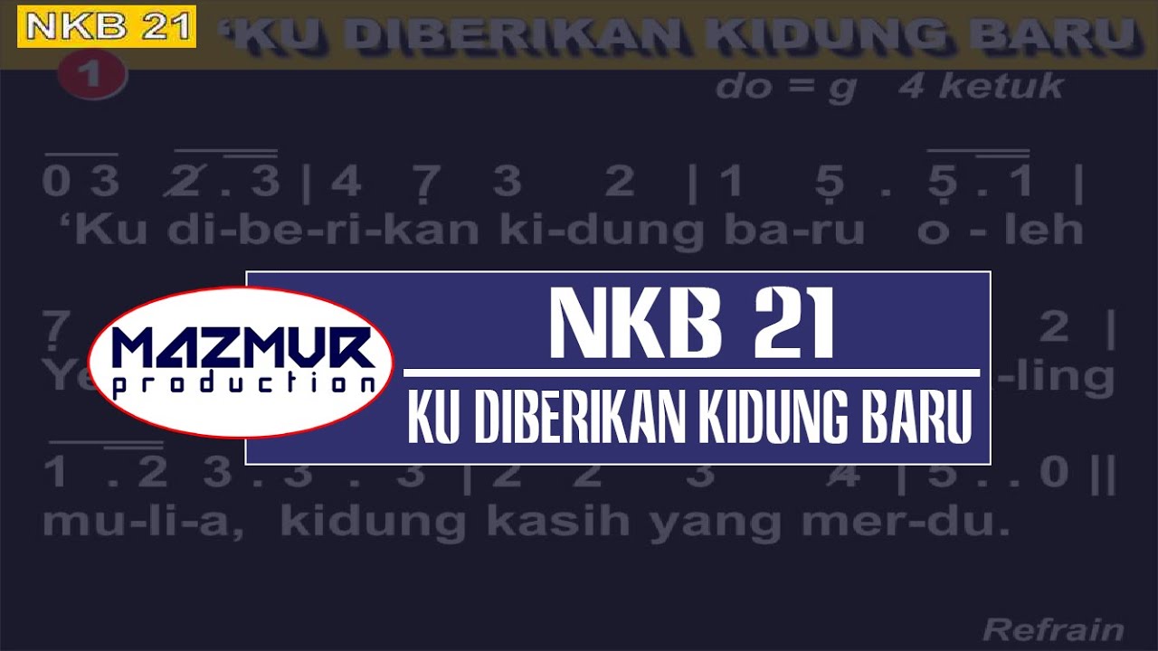 NKB 21 - KU DIBERIKAN KIDUNG BARU - YouTube