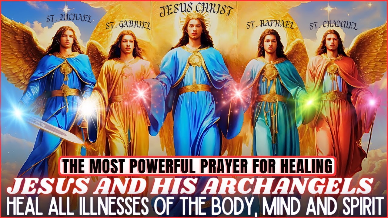THE 7 ARCHANGELS WITH THE LORD JESUS HEAL YOU THROUGH THE POWER OF ...