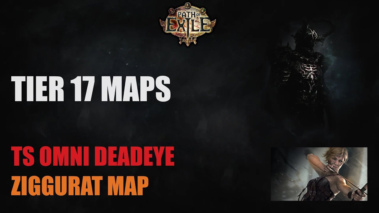 (3.24) TS Omni Deadeye - T17 Ziggurat Map - Scarab Strat - Path Of ...