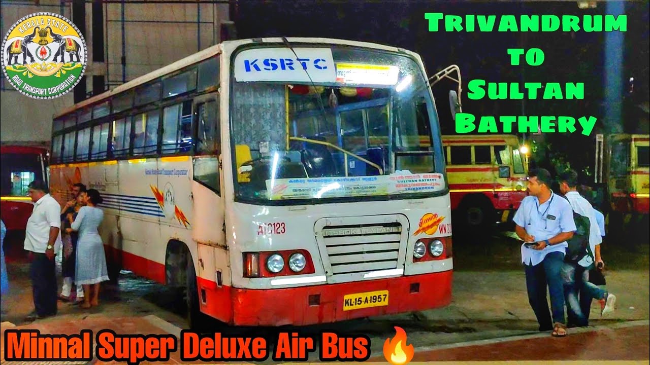 TRIVANDRUM TO SULTAN BATHERY by MINNAL SUPER DELUXE AIR BUS | Full bus ...