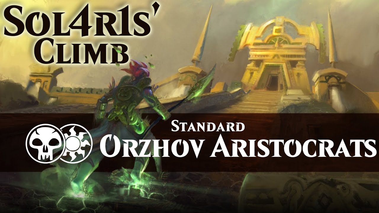 Sol4r1s' Ladder Climb | Orzhov Aristocrats (Standard Bo1 | Diamond ...