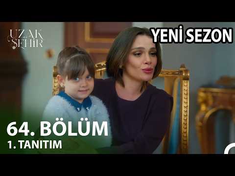 Uzak Şehir 64. Bölüm Fragmanı l Yeni Sezon Dicle Albora Annesine Kavuşuyor