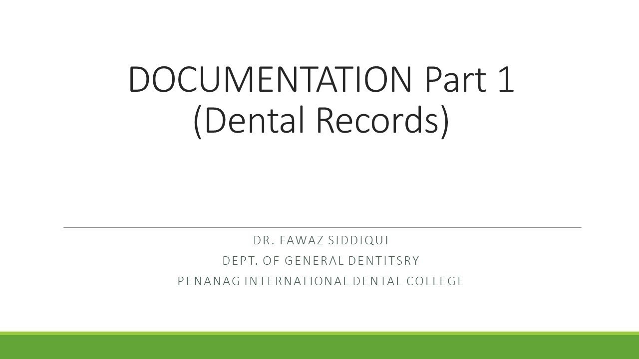 Documentation Part 1 (Dental Records) - YouTube