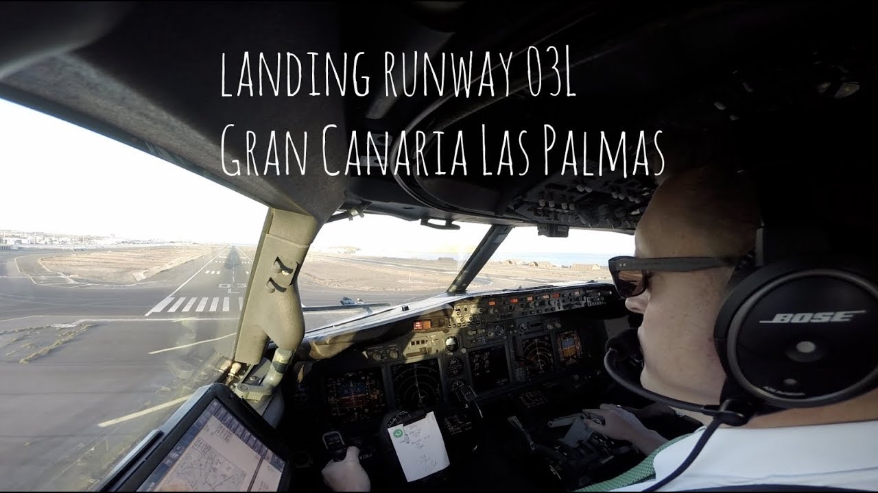 Landing runway 03L Gran Canaria Las Palmas (LPA GCLP) Pilot view. - YouTube