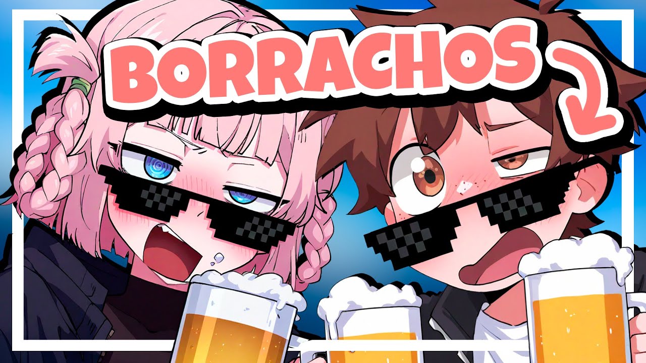 BORRACHOS JUGAMOS MEJOR 😎😎😎 - YouTube