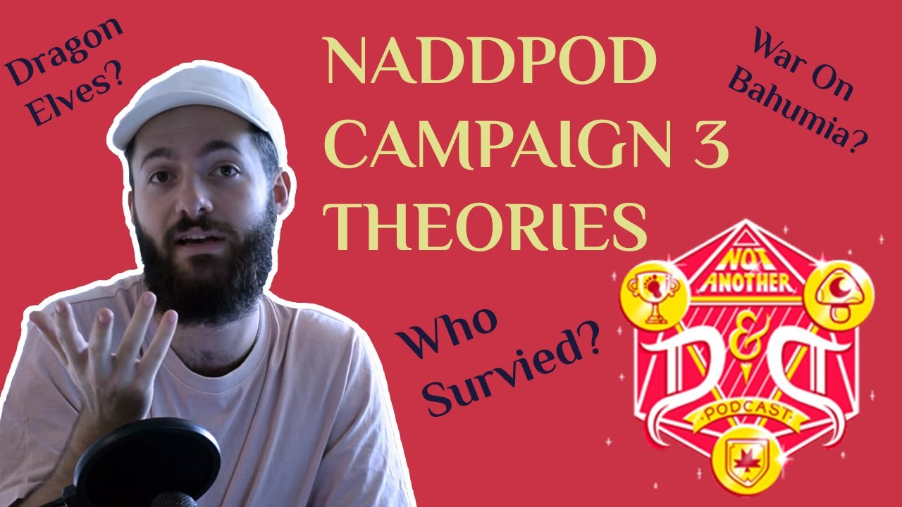 Not Another D&D Podcast (NADDPOD) Campaign 3 Theories and Predictions ...