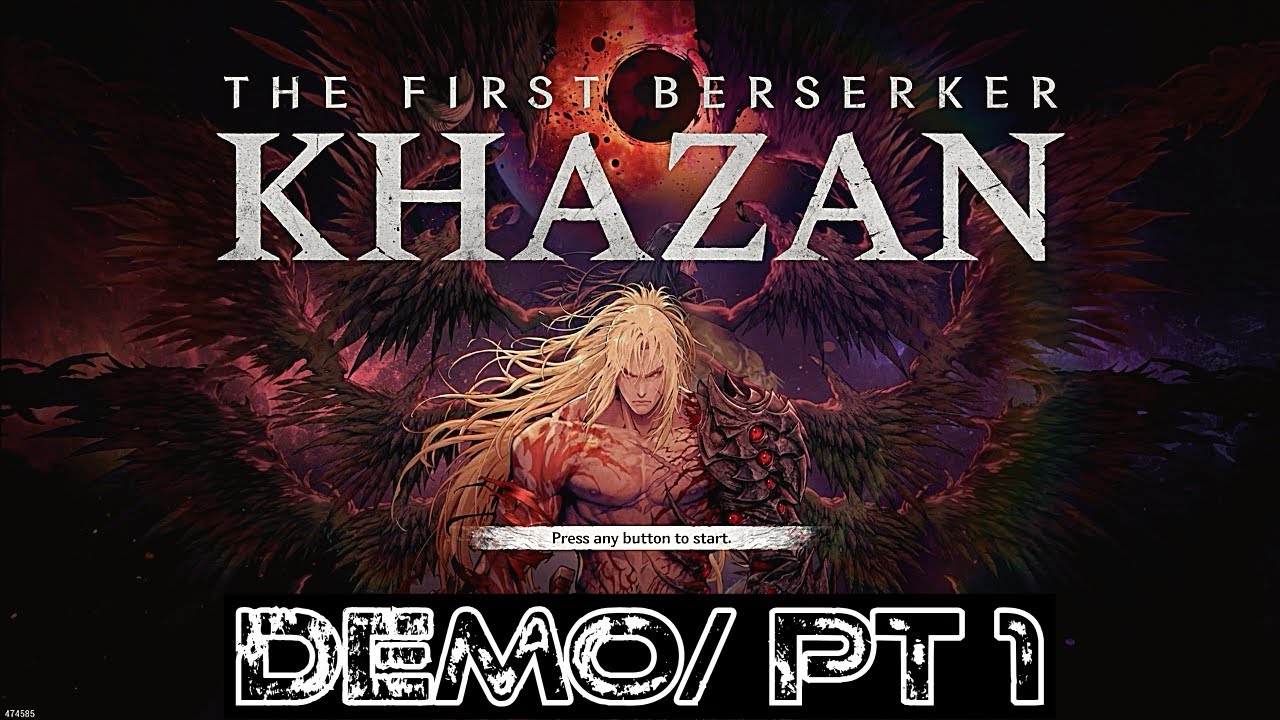 This Demo's Pretty Fire! | The First Berserker: Khazan (Demo) Pt.1 # ...