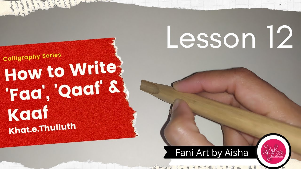 Learn Arabic Calligraphy/ Lesson12 / How to Write Faa, Qaaf and Kaaf ...