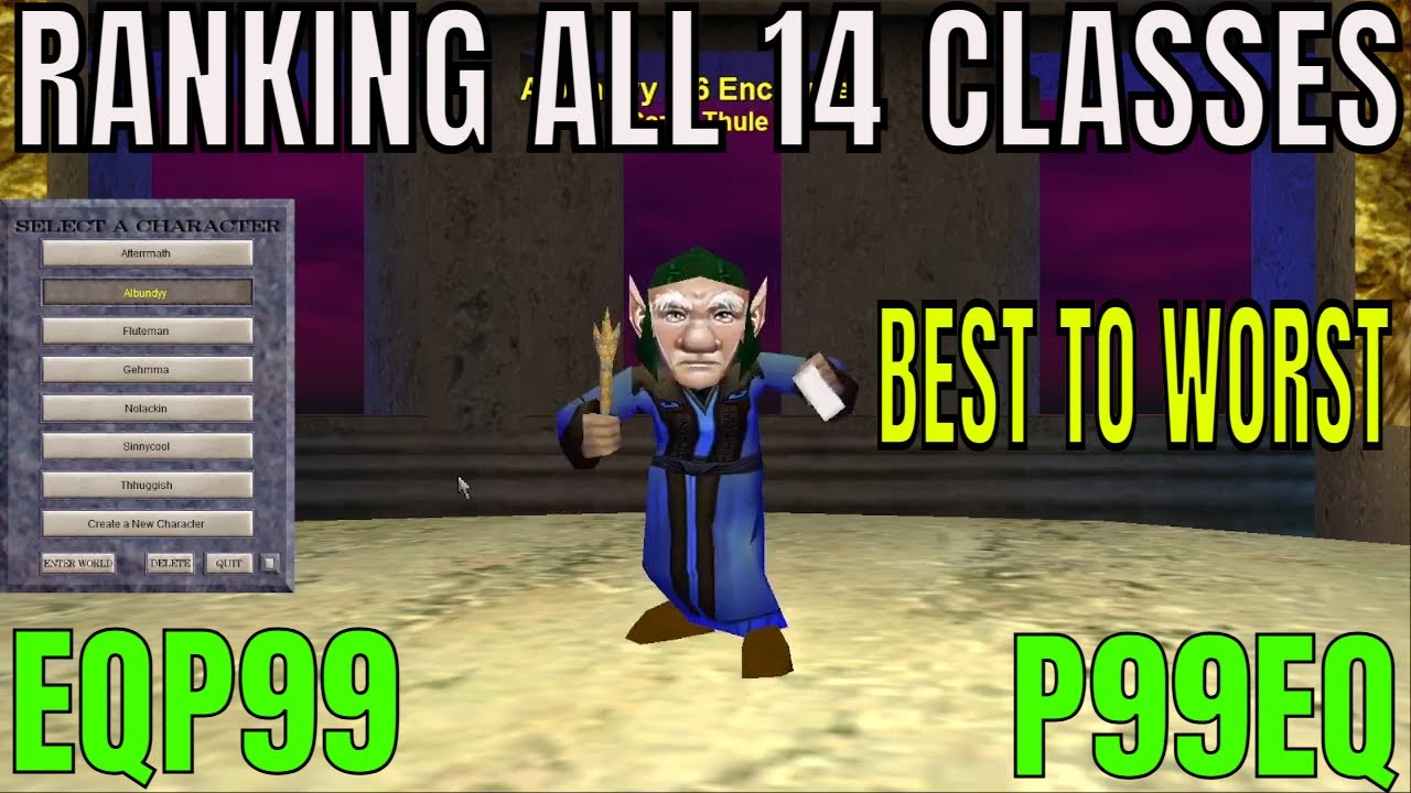 EverQuest P99 Ranking ALL 14 Classes from Best to Worst / Project 1999 ...