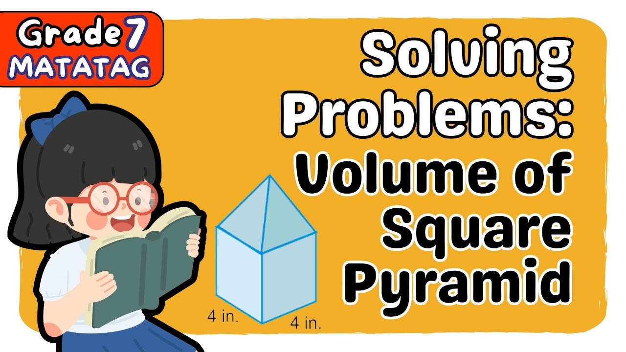 SOLVING VOLUME PROBLEM - SQUARE PYRAMID | SECOND QUARTER GRADE 7 ...