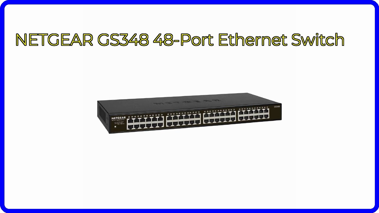 REVIEW (2026): NETGEAR GS348 48-Port Ethernet Switch. First Look. - YouTube
