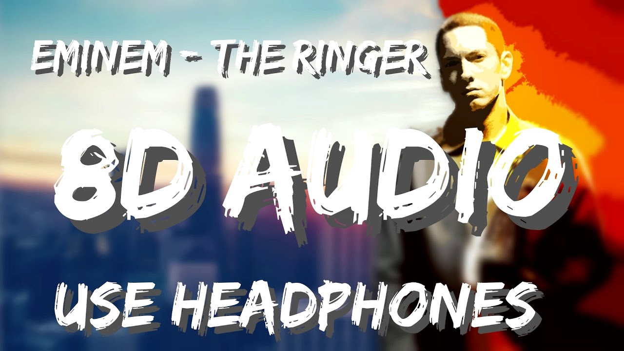 Eminem - The Ringer (8D Audio/8D Music) - YouTube