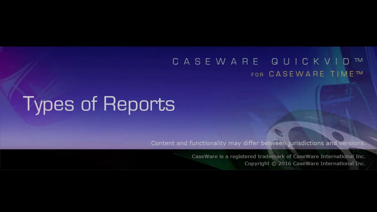 Caseware Quickvids Types Of Reports Youtube