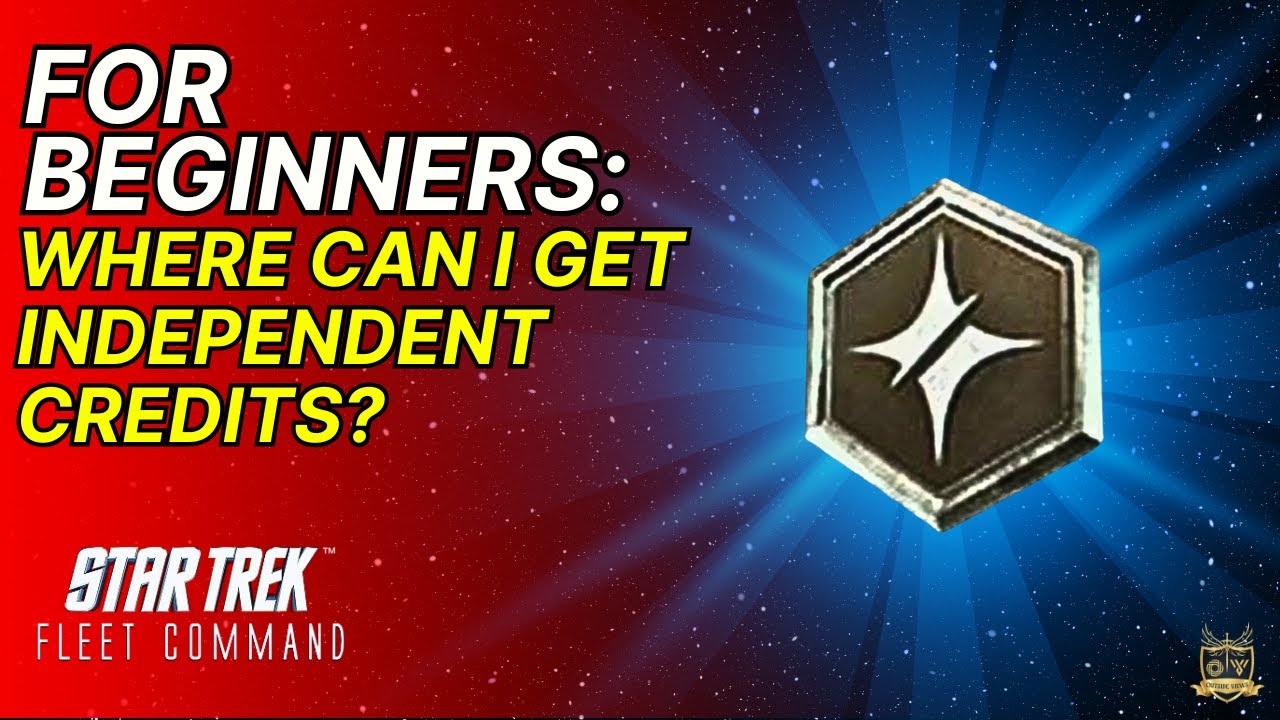 For Beginners: Where can I get Independent Credits? | Star Trek Fleet ...