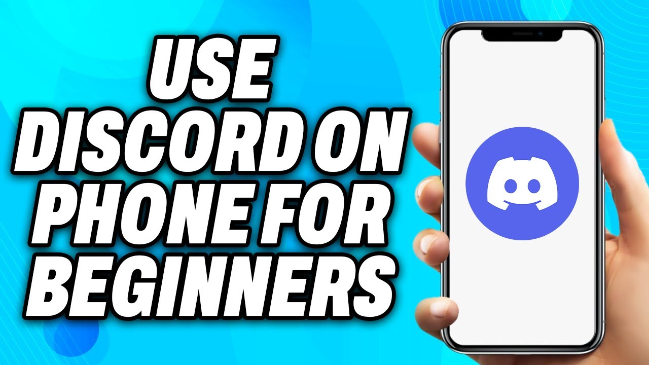 How to Use Discord on Phone For Beginners (2025) - Easy Fix - YouTube