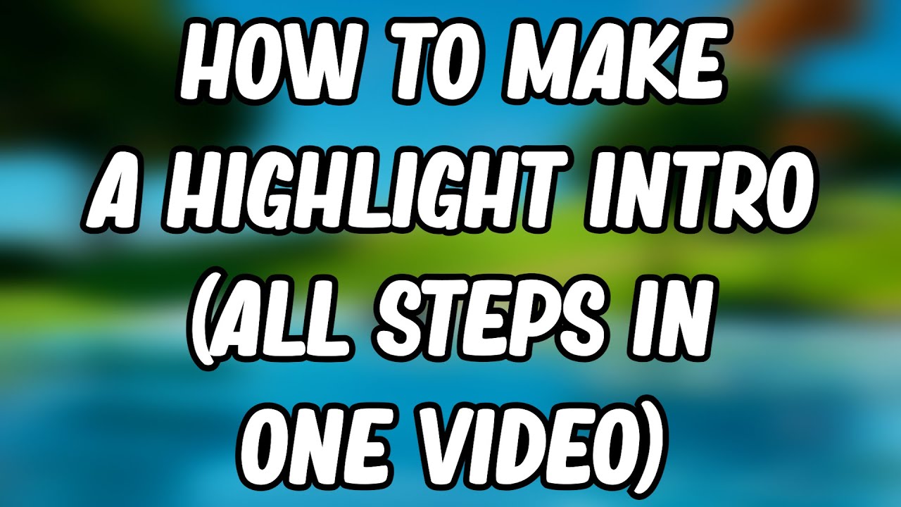 How to make a Highlight Intro (3 EASY STEPS TO FOLLOW) *Adobe Premiere ...