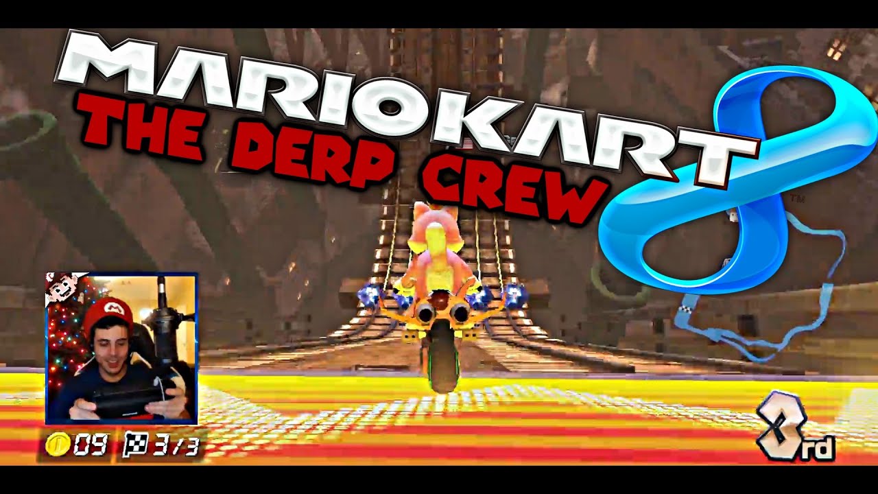 MARIO KART 8 ONLINE | The Derp Crew (Part 3) - YouTube