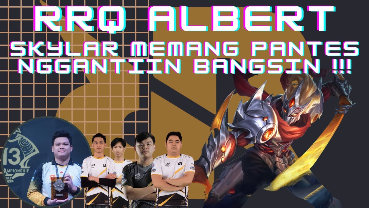 RRQ Albert hayabusha Full Roster RRQ MPL S9 Skylar Macronya Jago Banget ...