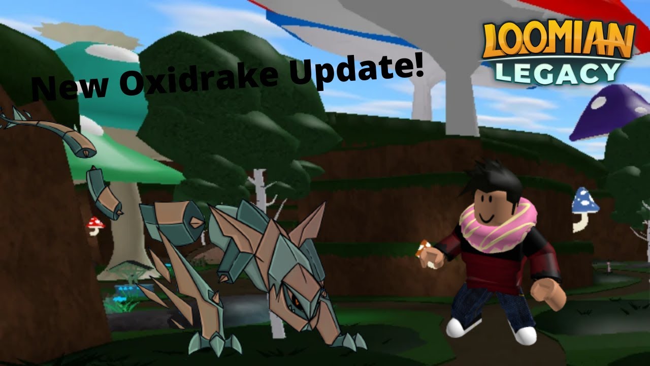 New Oxidrake Update In Loomian Legacy! Come Join! - YouTube