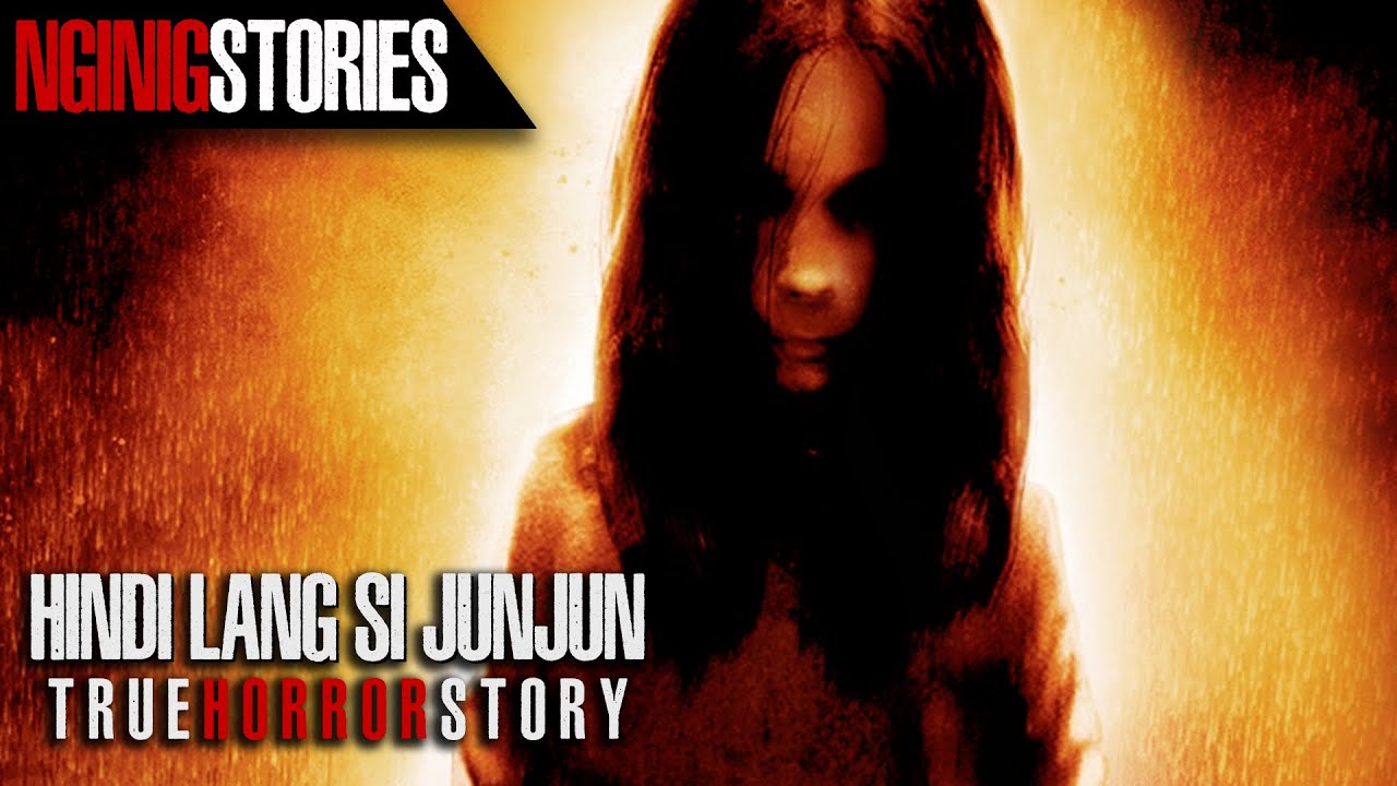 HINDI LANG SI JUNJUN | Tagalog Horror Story (True Story) - YouTube