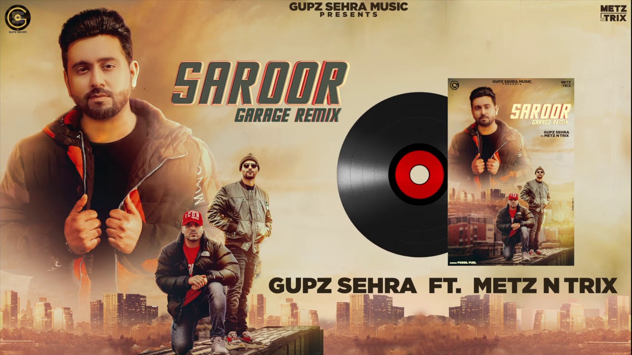 Saroor (Garage Remix) | Gupz Sehra | Metz n Trix | Official Audio ...