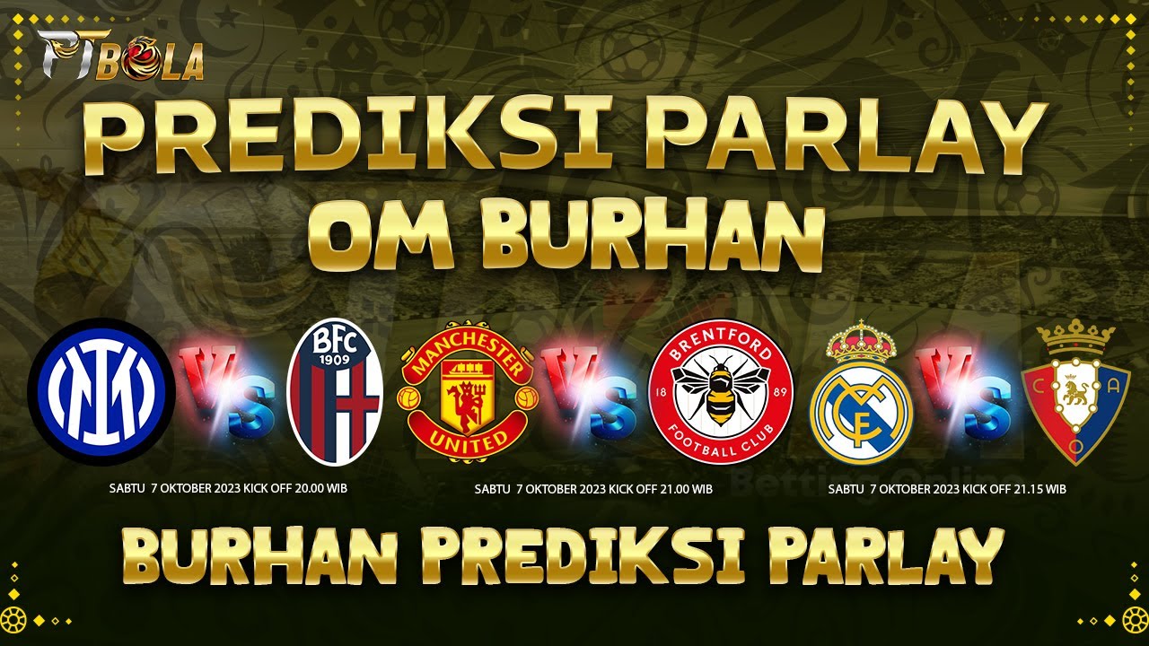 PREDIKSI PARLAY OM BURHAN TANGGAL 7 OKTOBER 2023 - YouTube