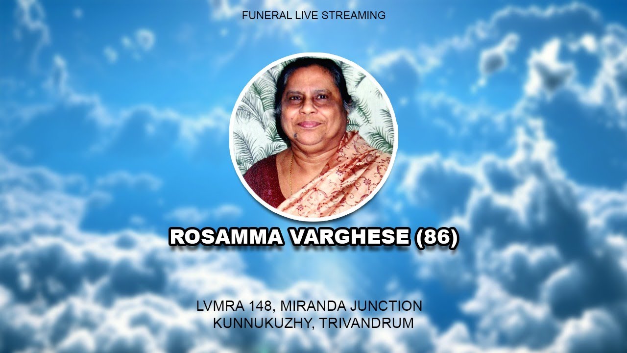 Rosamma Varghese | Funeral Live Streaming - YouTube