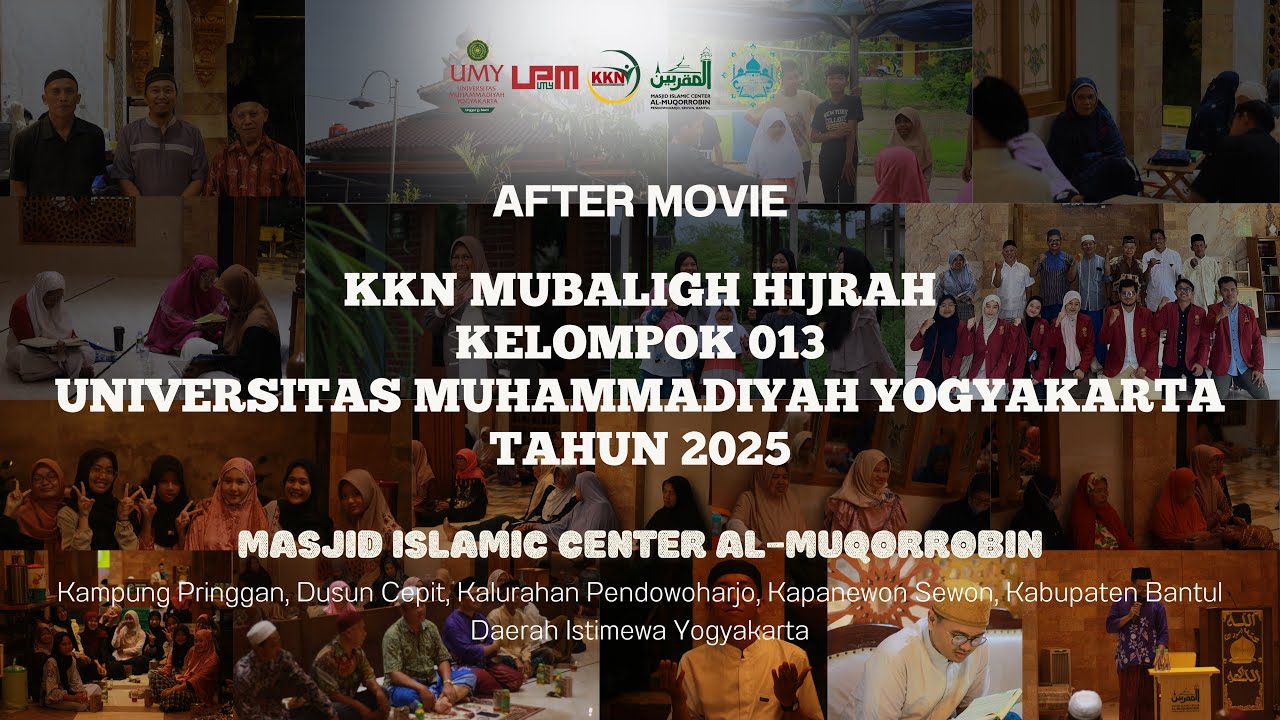 After Movie KKN Mubaligh Hijrah 013 UMY Tahun 2025 | Masjid IC Al ...