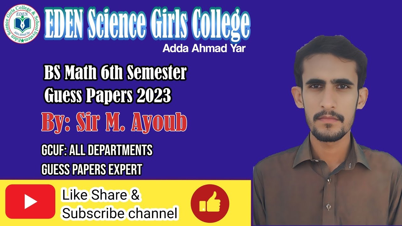 GCUF Guess Papers〡BS Math 6th Semester 2023〡Sir Muhammad Ayoub 〡Eden Science Girls College - YouTube