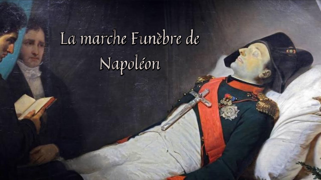 La marche Funèbre de Napoléon 🦅 - YouTube