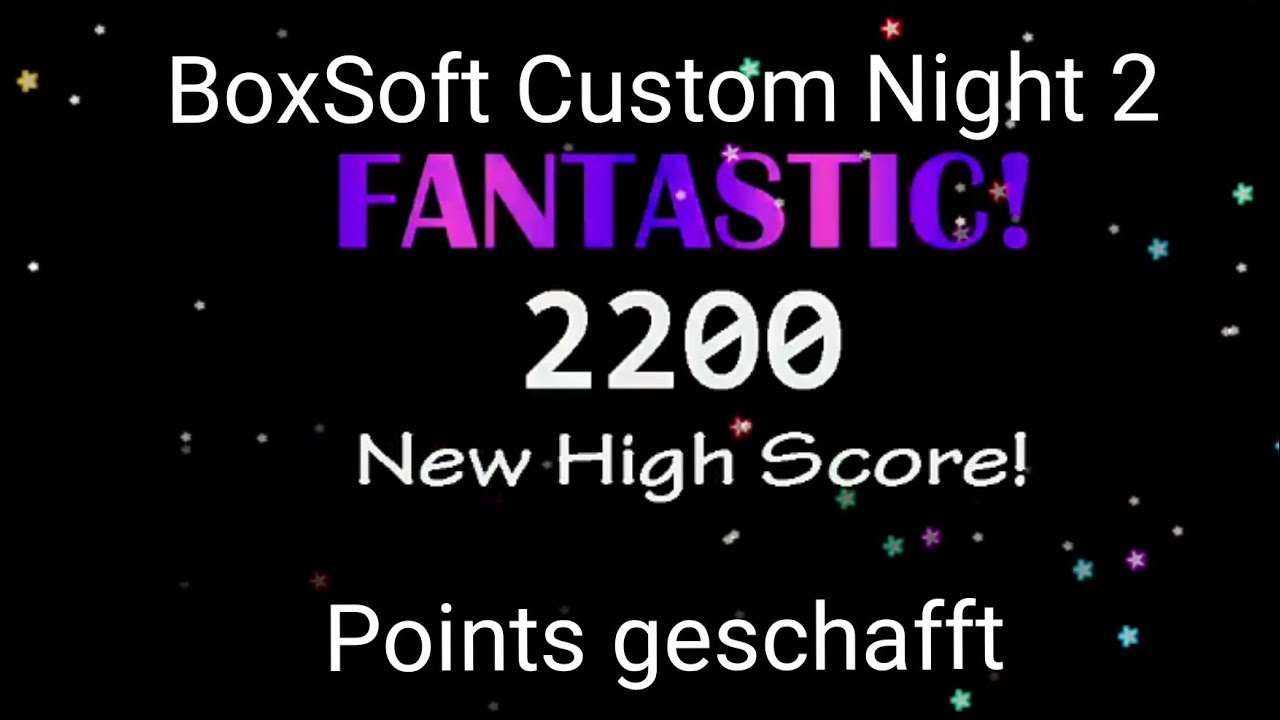 BoxSoft Custom Night 2 - 2200 Points geschafft ( Part 1 ...