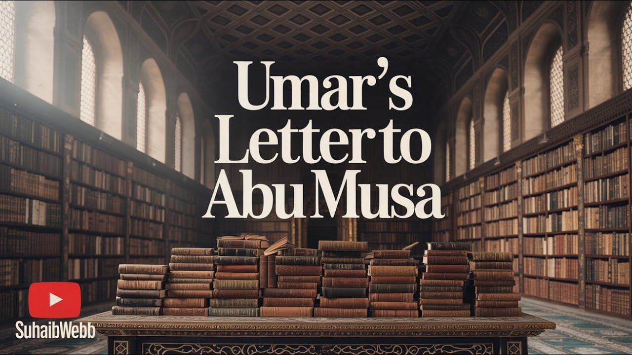 The Foundations of The Islamic Judiciary: Umar's Letter to Abu Musa ...