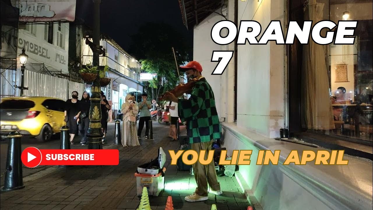 ORANGE 7 YOU LIE IN APRIL, DENNY KUSUMA MUSISI KOTA LAMA SEMARANG - YouTube