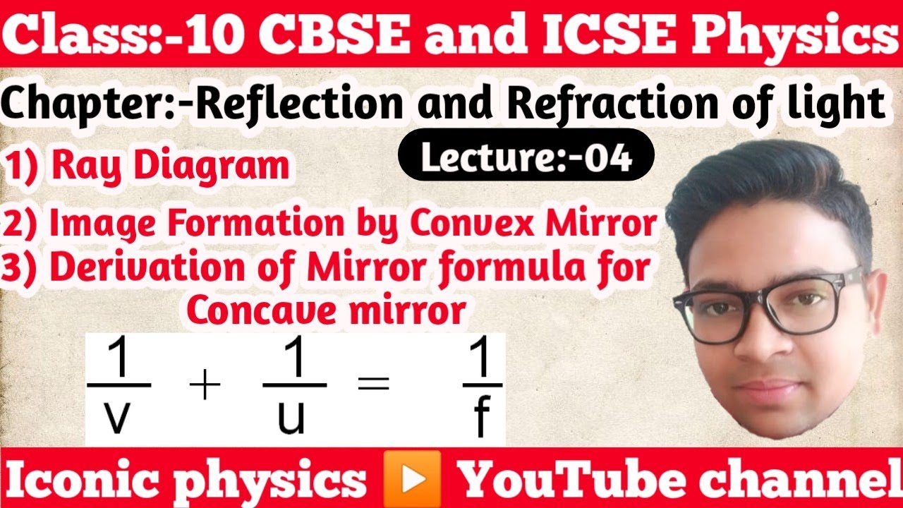 class:-10 CBSE and ICSE board Physics (L:-04) reflection and refraction ...