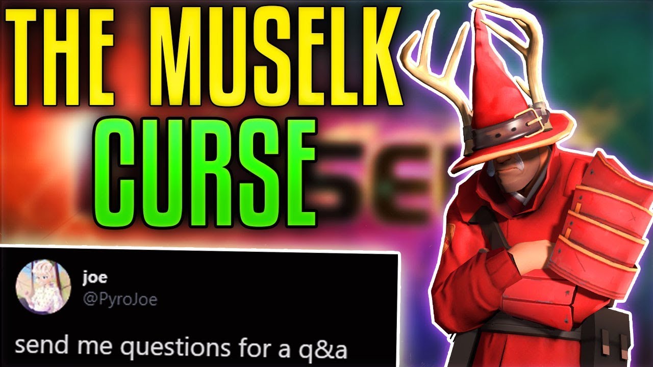 [TF2] THE MUSELK CURSE... (Q&A) - YouTube