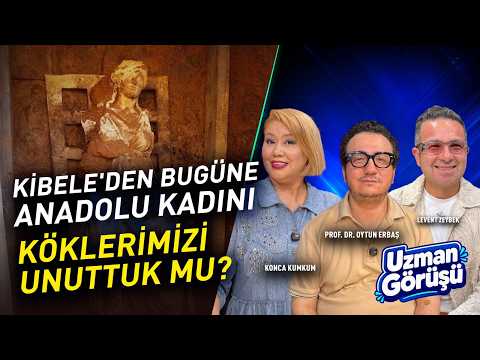 Kibele'den Günümüze Anadolu Kadını Nasıl Değişti? Efsaneden Cumhuriyete Binlerce Yıllık Tarih!