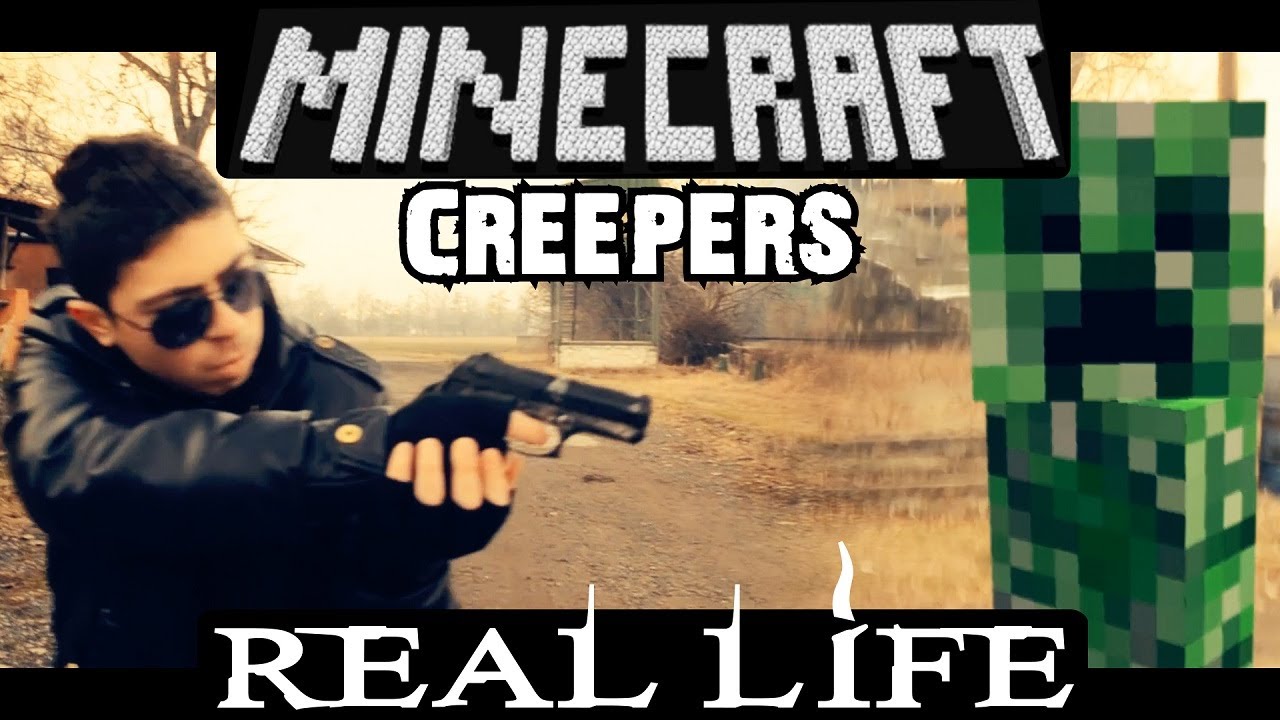 MINECRAFT in REAL LIFE - Creepers - YouTube