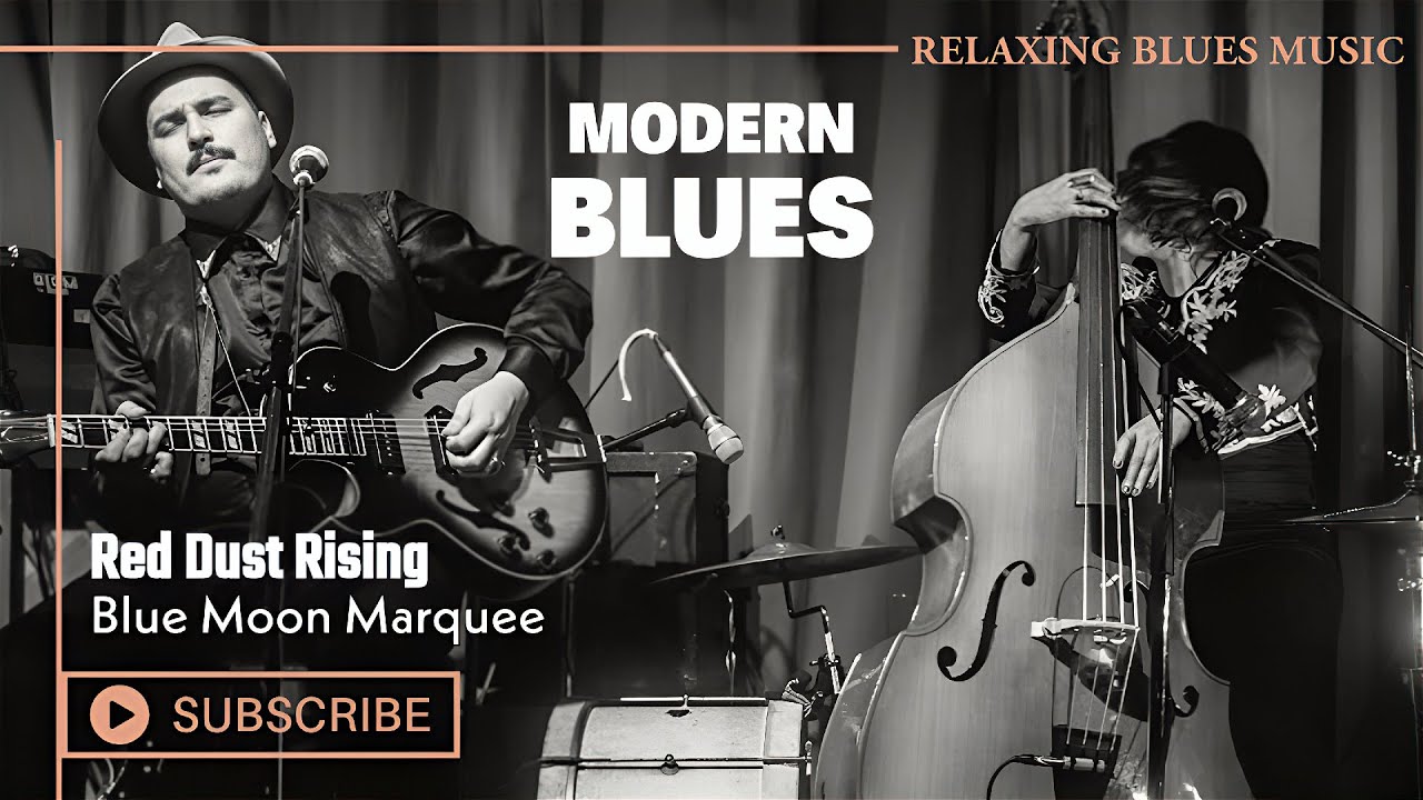🎵 Blue Moon Marquee - Red Dust Rising [Relaxing Blues Music 2023] - YouTube