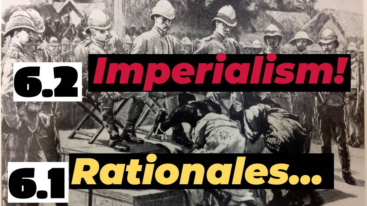 AP World History 6.1 Rationales for Imperialism & 6.2 State Expansion ...
