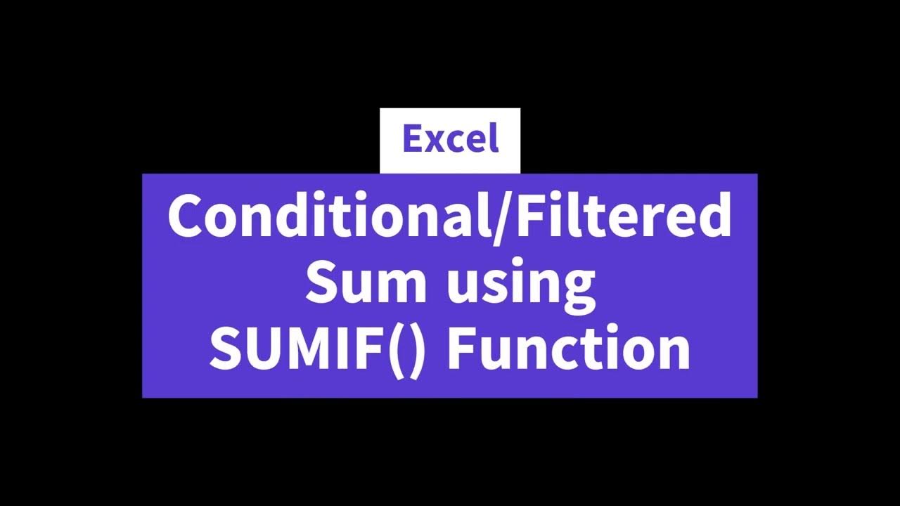 Conditional/Filtered Sum using SUMIF Function #excel #exceltips - YouTube