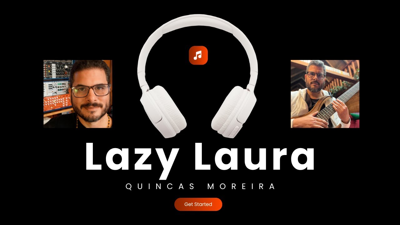 Lazy Laura | Quincas Moreira - YouTube