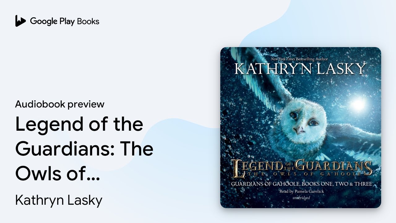Legend of the Guardians: The Owls of Ga’Hoole:… by Kathryn Lasky ...