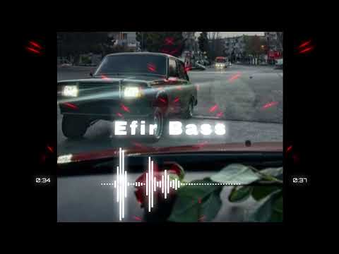 Efir Bass Azəri Bass Yeni BASS Full Bass 🔊 Gözəl BASS 2023 Bass
