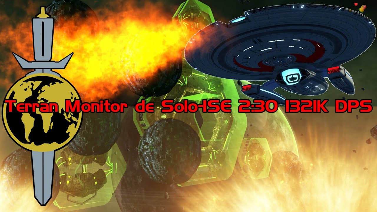 【STAR TREK ONLINE】[2024] ♥️ Terran Monitor de Solo-ISE 2:30 - 1321K DPS ...