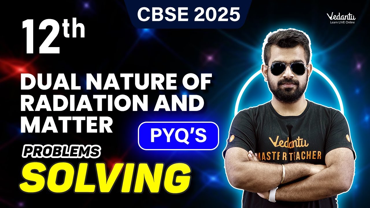 Dual Nature of Radiation and Matter | PYQ Problem Solving | Class 12 | CBSE 2025 🔥 Shimon Sir ...